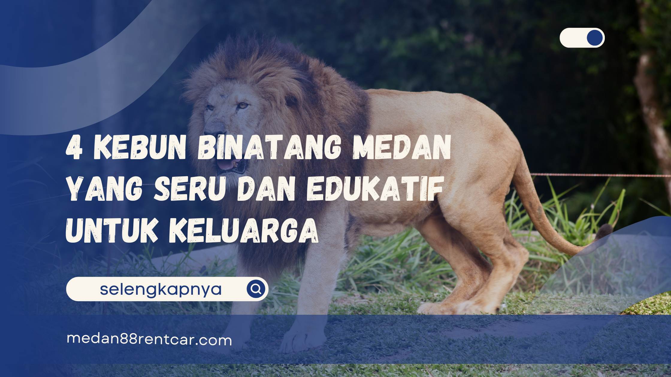 4 Kebun Binatang Medan yang Seru dan Edukatif untuk Keluarga - Medan ...