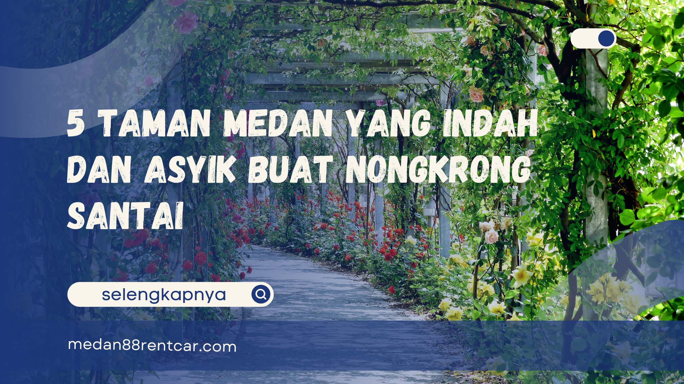 5 Taman Medan yang Indah dan Asyik Buat Nongkrong Santai - Medan Rent ...